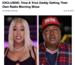 EXCLUSIVE: Trick & Trina’s Radio Morning Show In Miami Pulled, Says ...