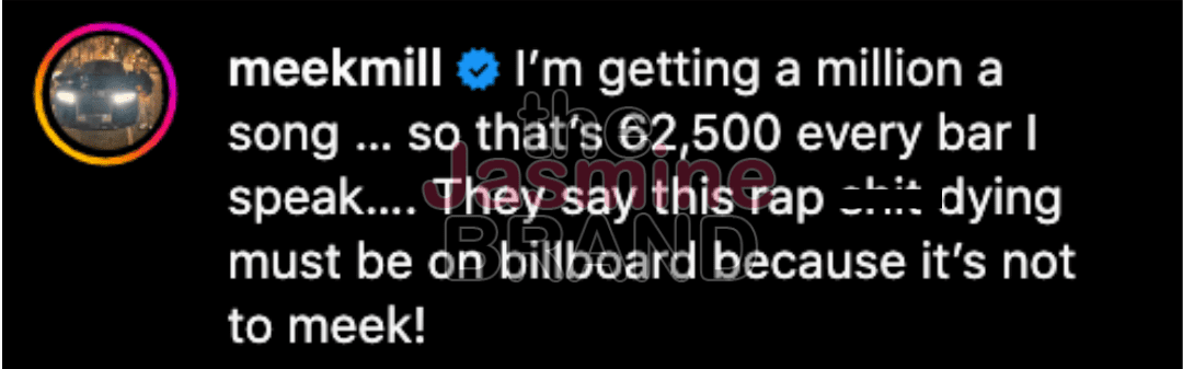 Meek Mill's Fans React To Rapper Claiming He's Paid $1 Million A Song ...