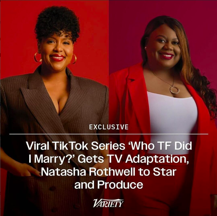 Viral TikTok Series ‘Who TF Did I Marry?’ TV Show In The Works, Natasha ...