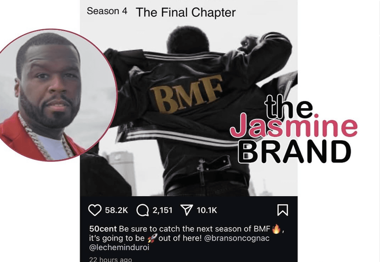 50 Cent Hints At 'BMF' Coming To An End - theJasmineBRAND
